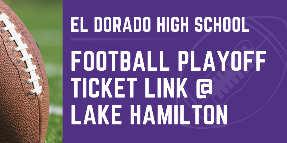 EHS Football Playoff Ticket Purchase Link | El Dorado High School